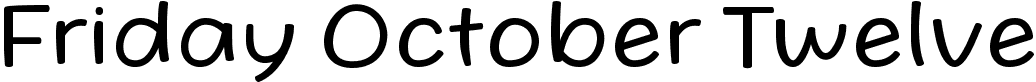 Friday October Twelve Fonte | Visualizar